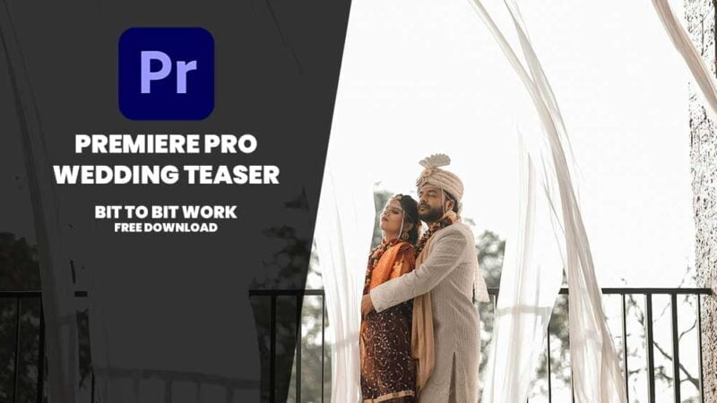 PREMIERE PRO WEDDING TEASER TEMPLATES FREE DOWNLOAD | TEASER-10